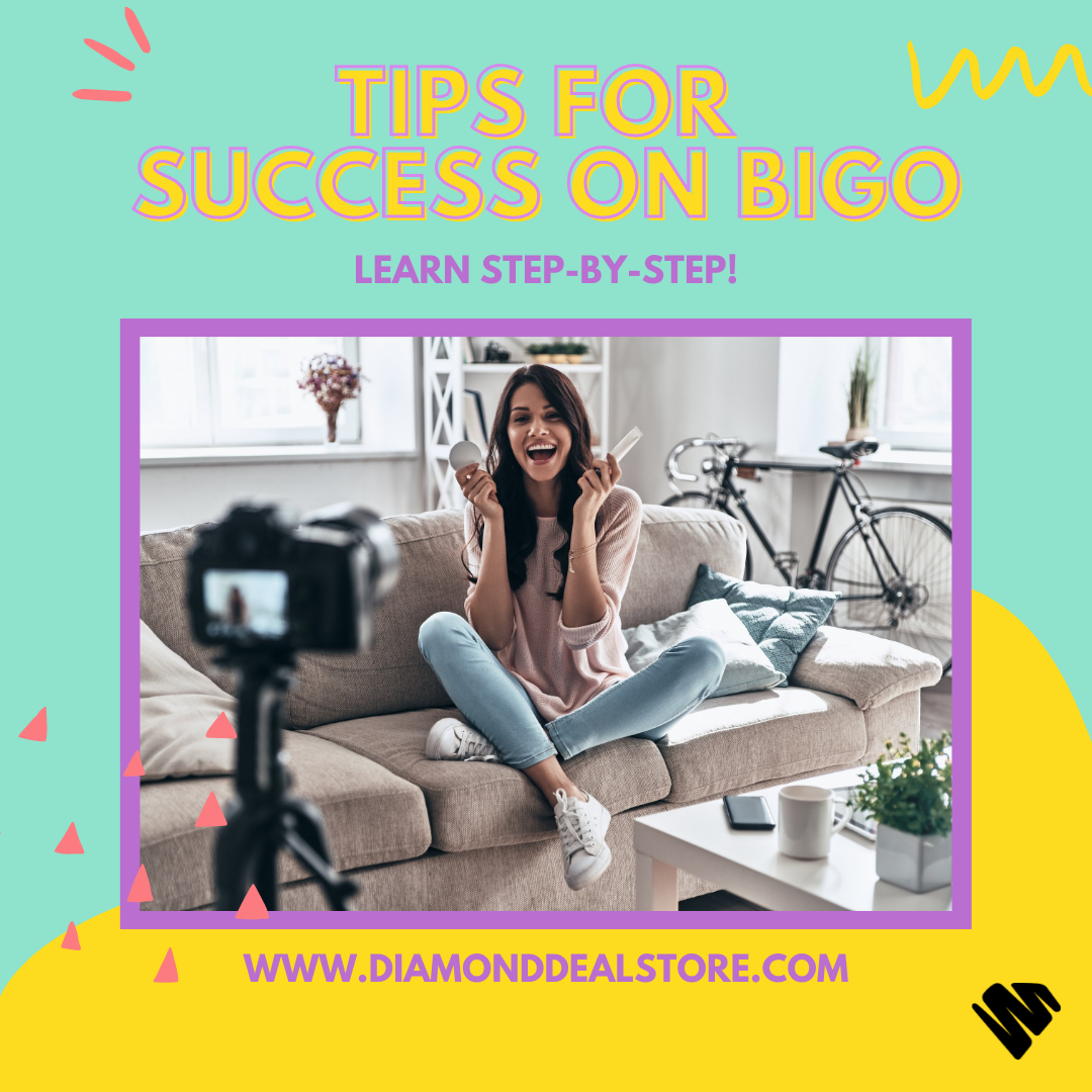 Tips for success on Bigo - Discount Diamond Store