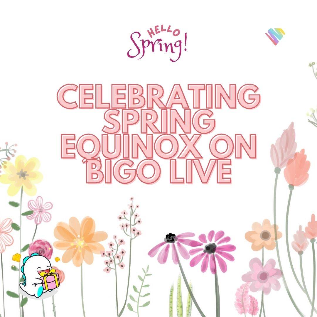 Celebrating Spring Equinox on Bigo Live! - Discount Diamond Store