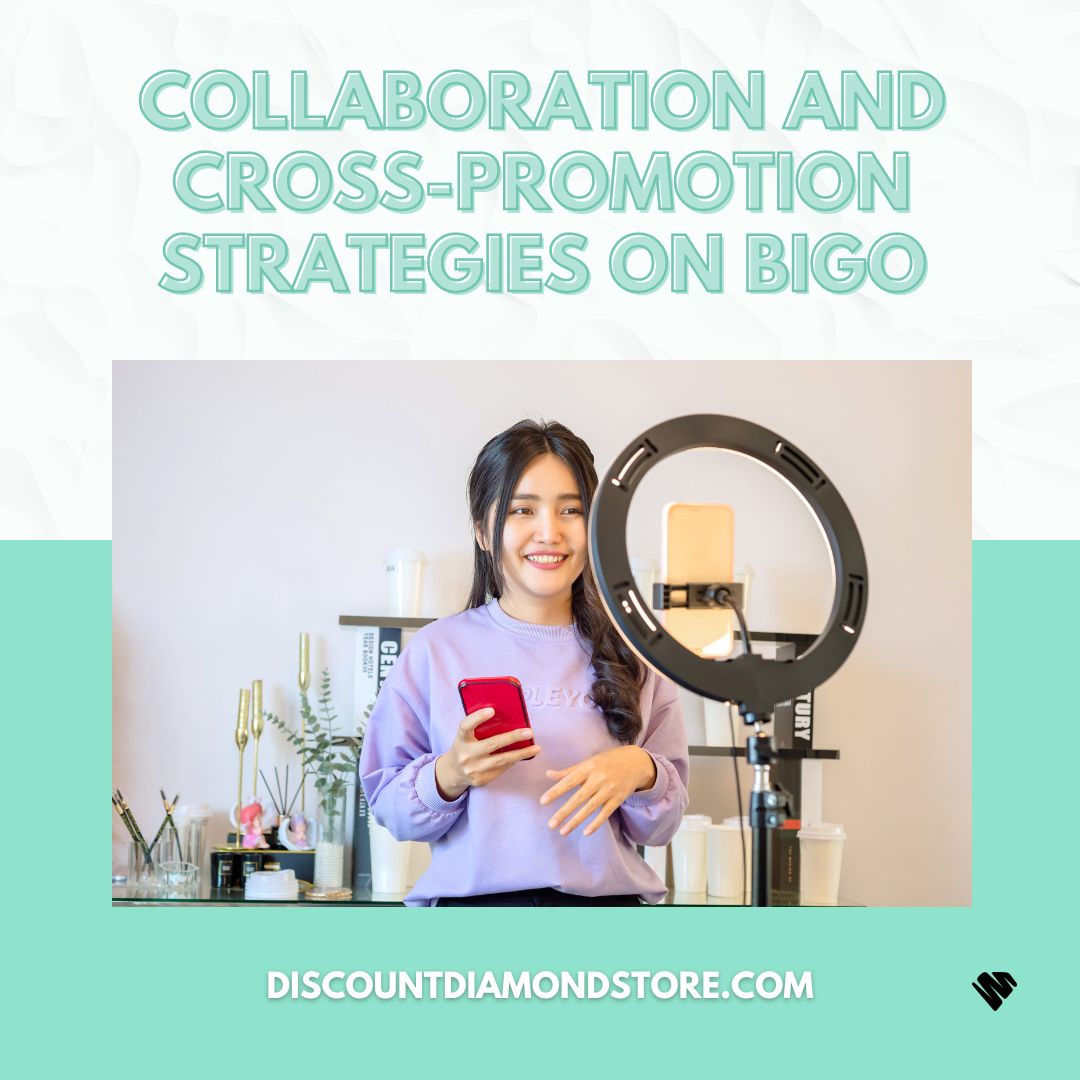 Collaboration and Cross-Promotion Strategies on Bigo 🌟📲 - Discount ...