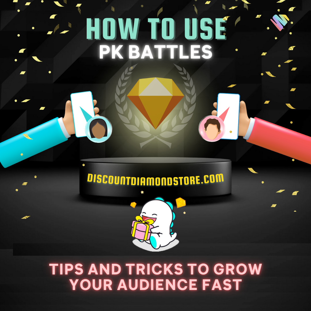 How to Use PK Battles to Grow Your Audience Fast - Discount Diamond Store