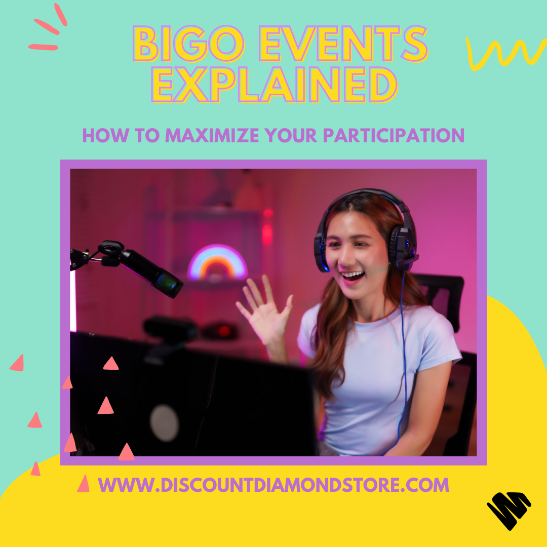 Bigo Events Explained: How to Maximize Your Participation - Discount ...